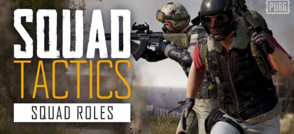 PUBG Squad Tactics - Squad Roles